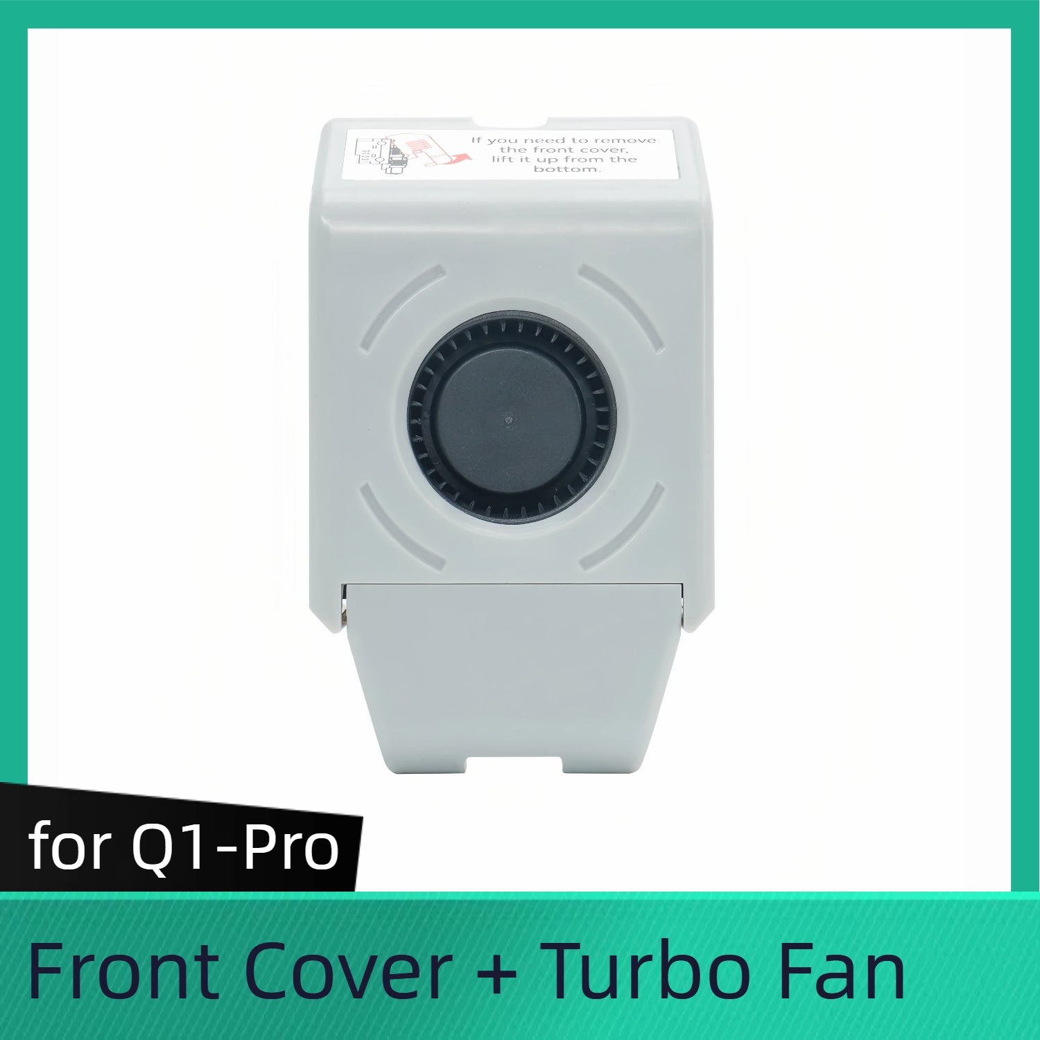 Q1-Pro Front Cover with Turbo Fan – P3D