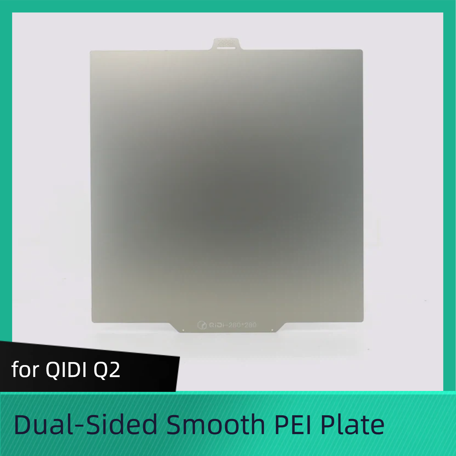 for QIDI Q2 Dual-Sided / Smooth PEI Plate – P3D